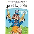 Junie B., First Grader: One-Man Band (Junie B. Jones #22): Park ...