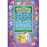 Super Deluxe Essential Handbook (Pokémon): The Need-to-Know Stats and ...