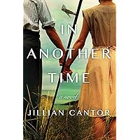 Amazon.com: In Another Time: A Novel: 9780062886231: Cantor, Jillian: Books