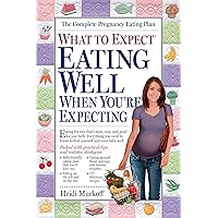 What to Expect When You're Expecting: Fourth Edition: Murkoff, Heidi ...