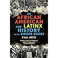 An African American and Latinx History of the United States ...