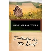 Intruder in the Dust: Faulkner, William: 9780679736516: Amazon.com: Books
