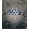 Beyond Courage: The Untold Story of Jewish Resistance During the ...
