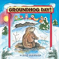 Groundhog Day!: Gibbons, Gail: 9780823421169: Amazon.com: Books