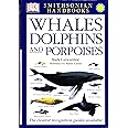 Whales, Dolphins and Porpoises: Carwardine, Mark, Camm, Martin ...