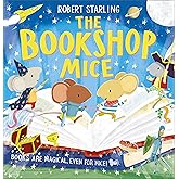 The Bookshop Mice: Starling, Robert: 9798765608333: Amazon.com: Books