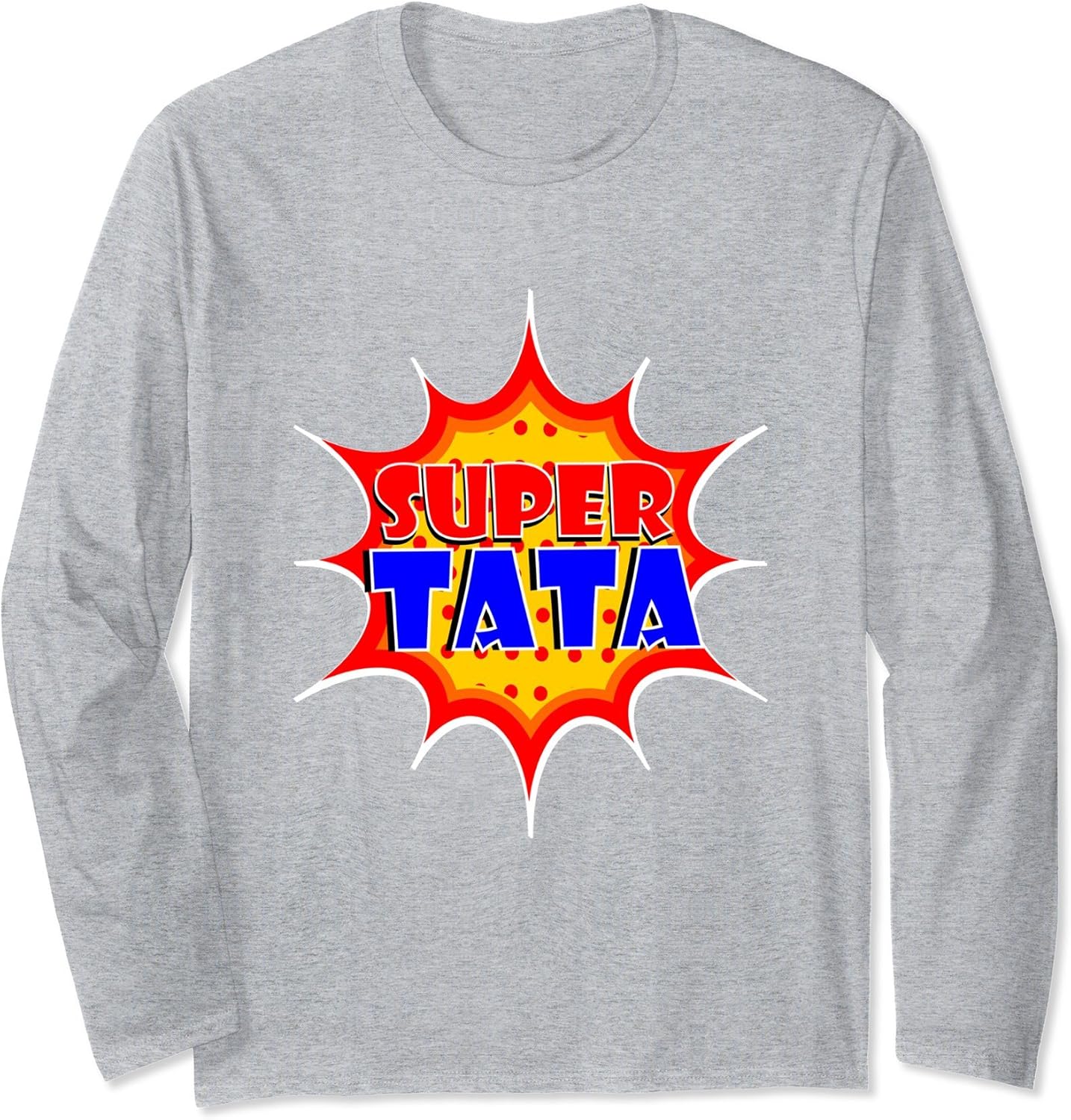 Amazon.com: Mexican Super Tata Long Sleeve T-shirt Gift Abuelo Mexicano ...