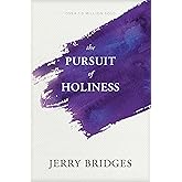 The Pursuit of Holiness: Jerry Bridges: 9780891099406: Amazon.com: Books