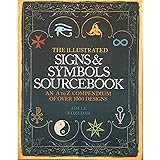 The Illustrated Signs and Symbols Sourcebook: Nozedar, Adele ...
