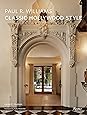 Paul R. Williams: Classic Hollywood Style: Hudson, Karen E., Wearstler ...
