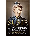Susie: The Life and Legacy of Susannah Spurgeon, wife of Charles H ...