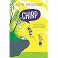 Chirp: Messner, Kate: 9781547602810: Amazon.com: Books