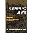 Peacekeepers at War: Beirut 1983―The Marine Commander Tells His Story ...