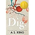 Amazon.com: Dig: 9781101994917: King, A.S.: Books