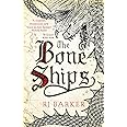 Bone Ships: Barker, RJ: 9780356511832: Amazon.com: Books