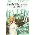 Sarah Whitcher's Story: Yates, Elizabeth, Unwin, Nora Spicer ...