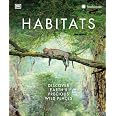 Amazon.com: Habitats: Discover Earth's Precious Wild Places ...
