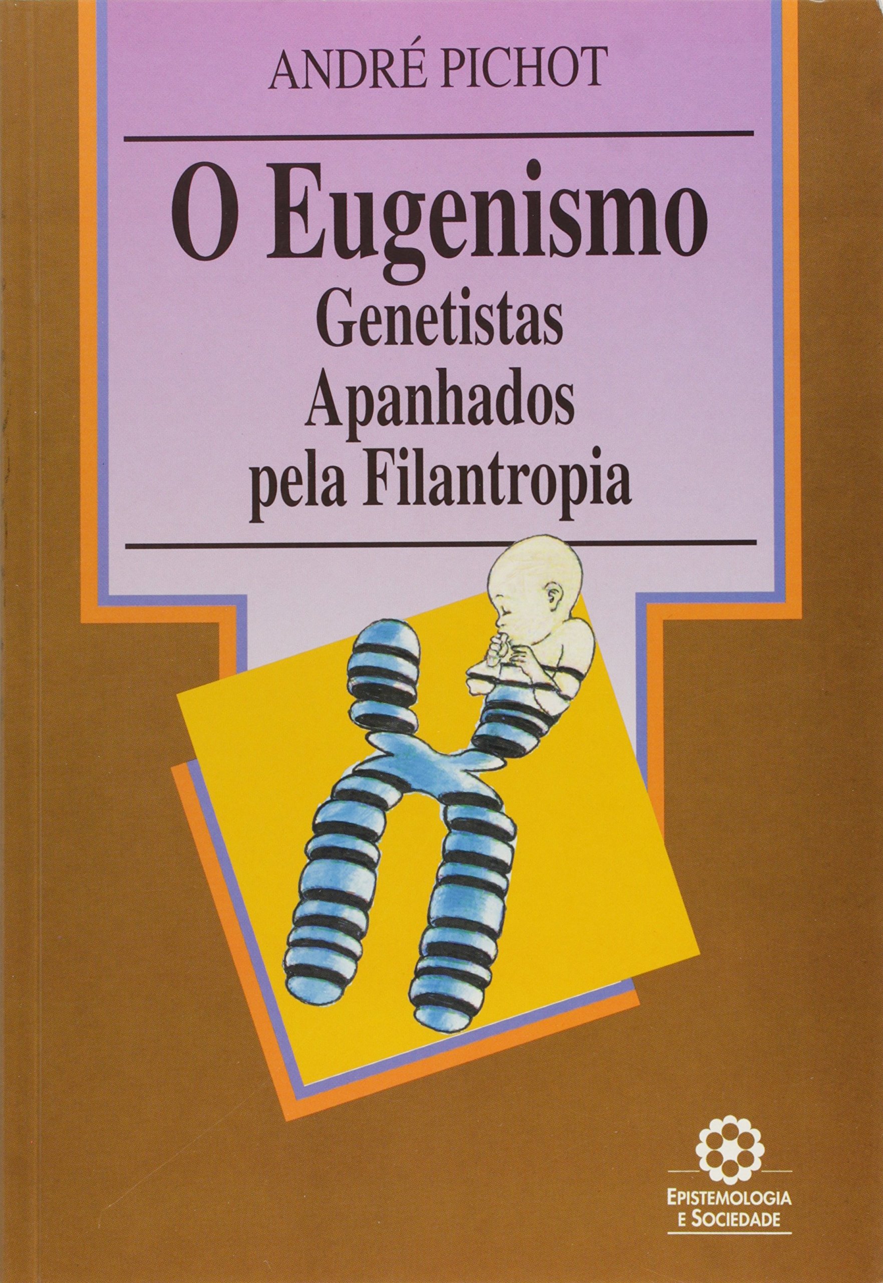 O Eugenismo PDF Andre Pichot