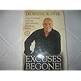 Excuses Begone!: How to Change Lifelong, Self-Defeating Thinking Habits ...