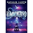 Hummingbird: Lloyd, Natalie: 9781338654585: Amazon.com: Books