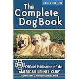 The Complete Dog Book for Kids (American Kennel Club): Kennel Club ...