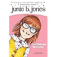Junie B., First Grader: Toothless Wonder (Junie B. Jones, No. 20 ...