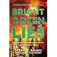 Bright Green Lies: How the Environmental Movement Lost Its Way and What ...