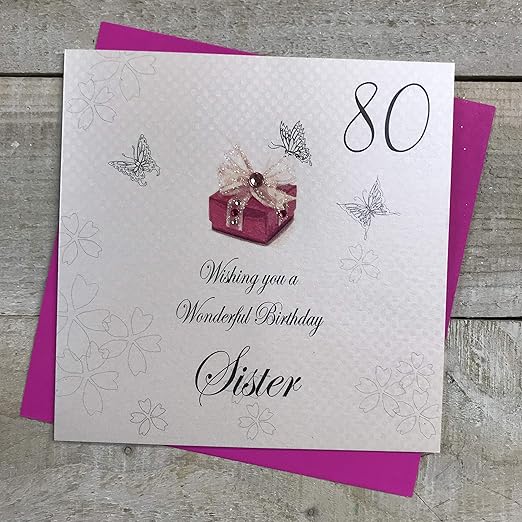 WHITE COTTON CARDS 80 Wishing You A Wonderful Sister Handmade 80th 