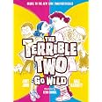 Terrible Two Go Wild (The Terrible Two): Mac Barnett, Jory John ...