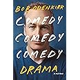 Comedy Comedy Comedy Drama: A Memoir: Odenkirk, Bob: 9780399180514 ...