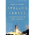 Apollo's Legacy: Perspectives on the Moon Landings: Launius, Roger D ...