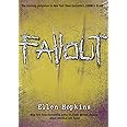 Amazon.com: Fallout (The Crank Trilogy): 9781416950097: Hopkins, Ellen ...