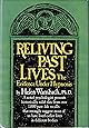 Reliving Past Lives: The Evidence Under Hypnosis: Wambach, Helen ...