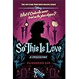 So This is Love-A Twisted Tale by Lim, Elizabeth
