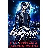 The Last Vampire: Book Three - Kindle edition by Steffan, R. A., Woolf, Jaelynn. Paranormal ...