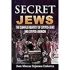 Secret Jews-The Rise of the Inquisition Box Set: The Complex Identity ...