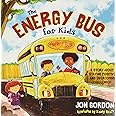 The Energy Bus for Kids: A Story about Staying Positive and Overcoming ...