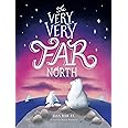 The Very, Very Far North: Bar-el, Dan, Pousette, Kelly: 9781534433410 ...
