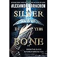 Amazon.com: Silver in the Bone: 9780593481653: Bracken, Alexandra: Books