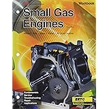 Small Gas Engines: Fundamentals, Service, Troubleshooting, Repair ...