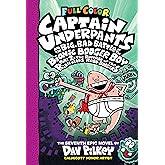 Captain Underpants and the Big, Bad Battle of the Bionic Booger Boy ...