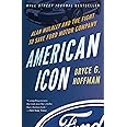 American Icon: Alan Mulally and the Fight to Save Ford Motor Company ...