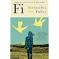 Amazon.com: Fi: A Memoir of My Son: 9780802161048: Fuller, Alexandra: Books