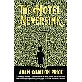 Amazon.com: The Hotel Neversink: 9781947793347: Price, Adam O'Fallon: Books