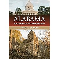 Alabama: The History, Geography, Economics And Civics of an American ...
