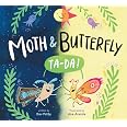 Moth & Butterfly: Ta Da!: Petty, Dev, Aranda, Ana: 9781524740511 ...