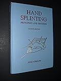 Hand and Upper Extremity Splinting: Principles and Methods: 9780801675225: Medicine & Health ...