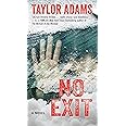 Amazon.com: No Exit: A Novel: 9780062955265: Adams, Taylor: Books