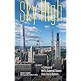 Sky-High: A Critique of NYC's Supertall Towers from Top to Bottom (-): Nash, Eric P., Katz ...