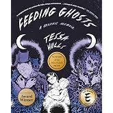Amazon.com: Feeding Ghosts: A Graphic Memoir: 9780374601652: Hulls ...